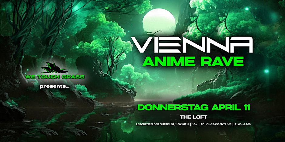 Vienna Anime Rave - The Loft - Working hard for better parties in Vienna
