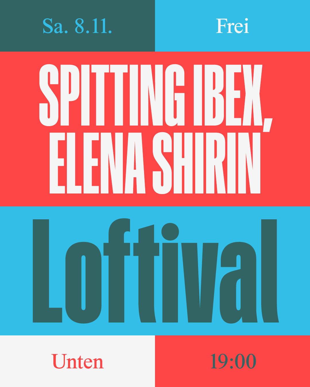 Loftival: Spitting Ibex, Elena Shirin @ The Loft